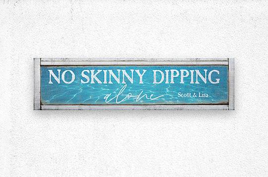 No Skinny Dipping Alone Funny Pool and Patio Sign, Patio Sign, Pool ...